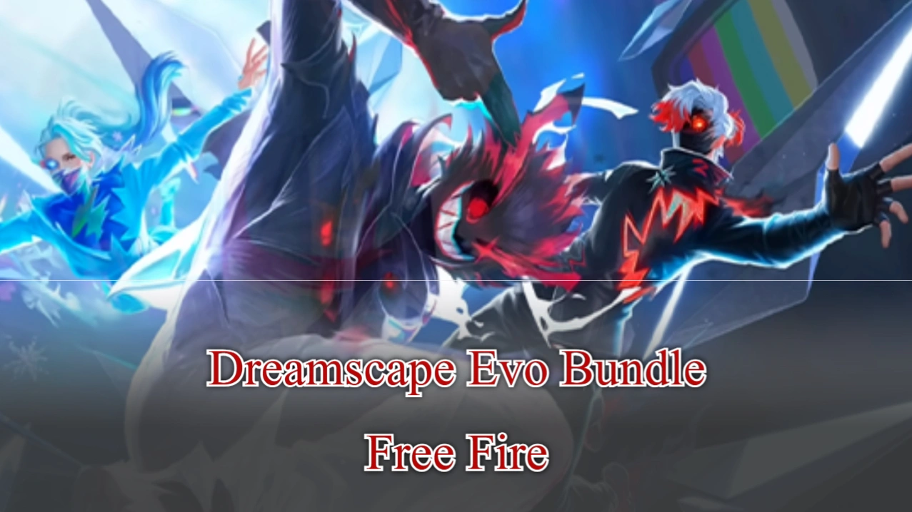 El nuevo paquete Dreamscape Evo de Free Fire luce increíble: análisis ...