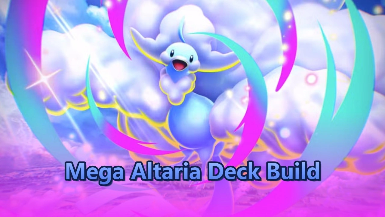 Mastering the Mega Altaria ex Deck Build: A Comprehensive Guide