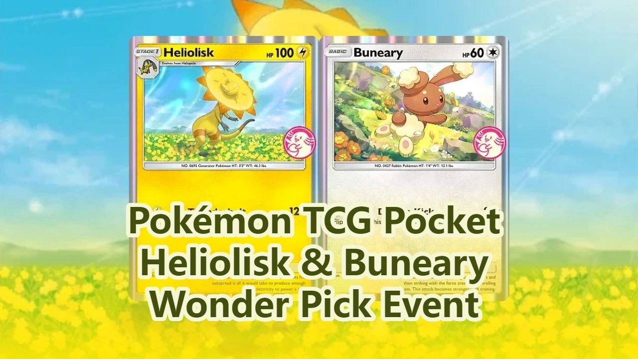 Pokémon TCG Pocket Heliolisk & Buneary Wonder Pick Event Details