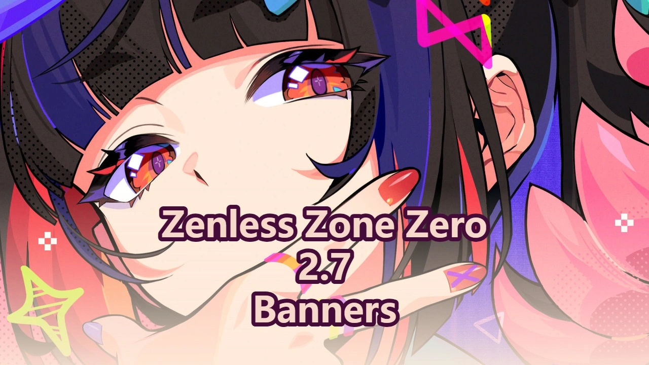Zenless Zone Zero 2.7 Banner & New Character Leaks