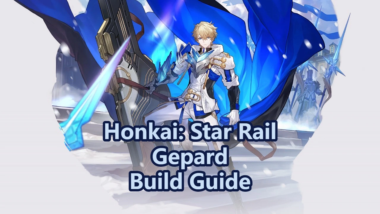 Gepard Build, Light Cones & Teams Guide | Honkai Star Rail