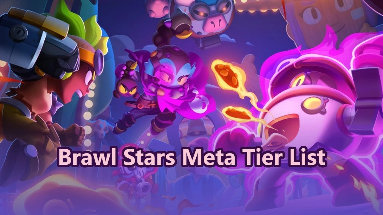 Brawl Stars Tier List: Best Brawlers in May 2026