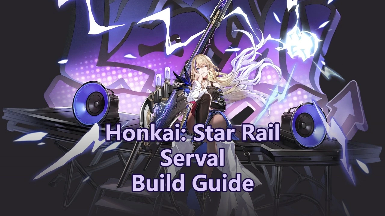 Serval Builds, Light Cones & Teams | Honkai: Star Rail