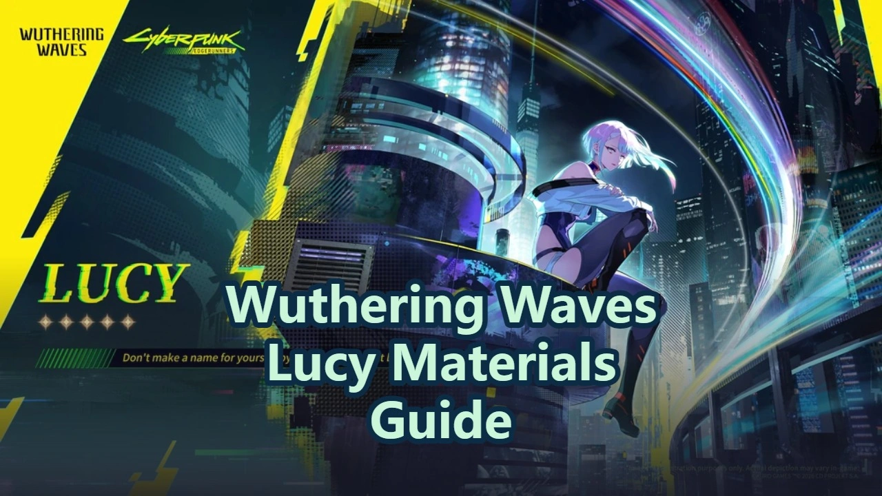 Wuthering Waves Lucy Ascension, Signature Weapon & Forte Materials